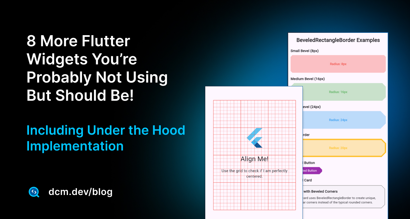 8 More Flutter Widgets You’re Probably Not Using (But Should Be) | DCM - Code Quality Tool for ...
